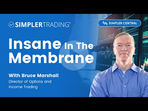 Insane In The Membrane | Simpler Trading