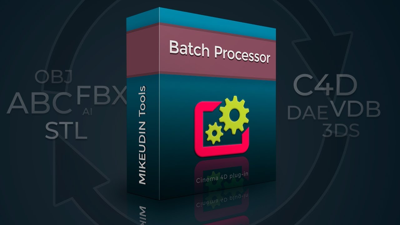 Batch Processor for Cinema 4D
