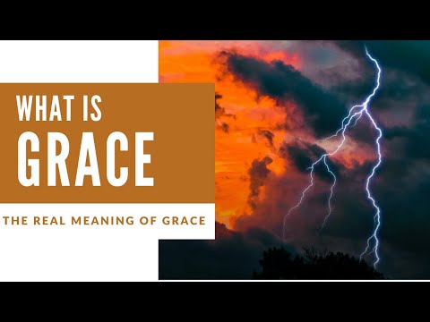 The Grace of God -- Grace and Mercy Explained