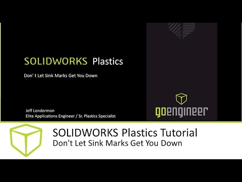 SOLIDWORKS Plastics Tutorial - Don't Let Sink Marks Get You Down