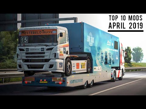 ETS2 Top 10 Mods - April 2019 | Euro Truck Simulator 2 Mods