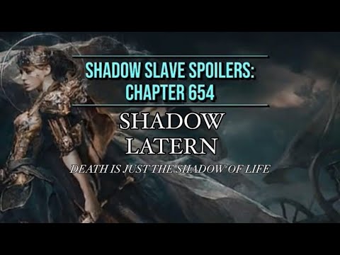 Conversation Between the War God and Shadow God! | Shadow Slave Chapter 654: Shadow Latern Spoilers