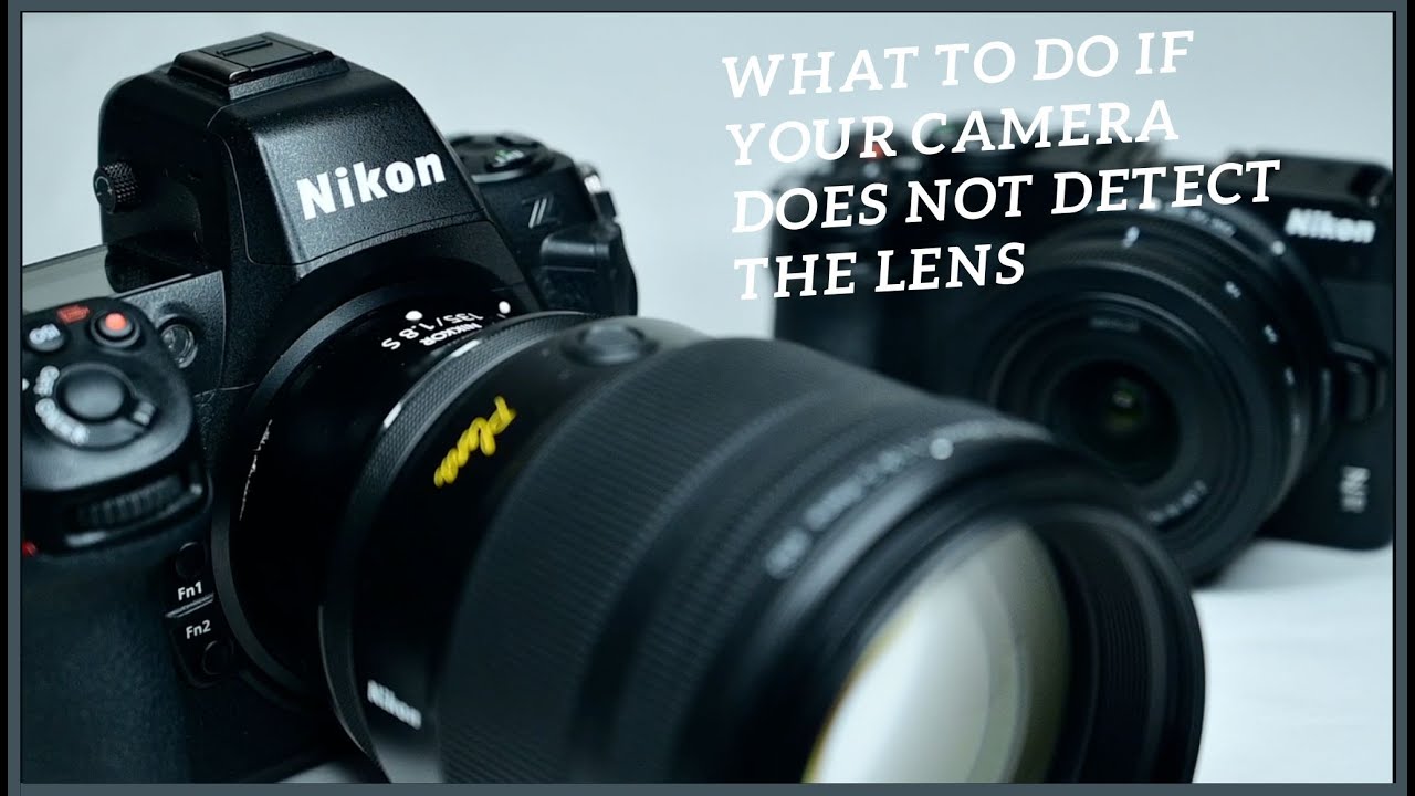 How to fix your Nikon Camera if it does not detect the lens