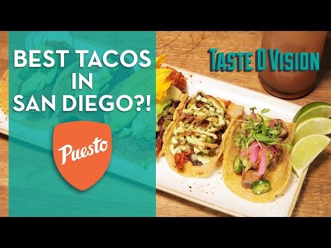 Puesto • San Diego's Best Restaurants • TasteOVision #17