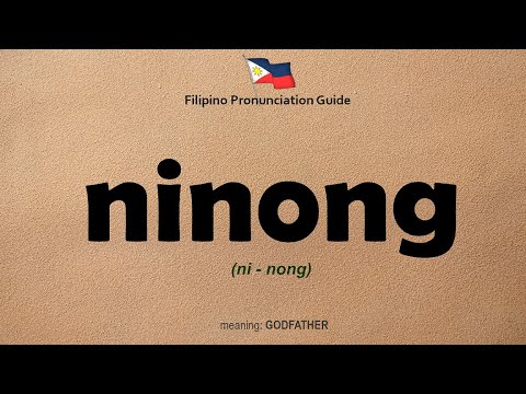 How to Pronounce NINONG | Basic Tagalog Lesson | Learn Filipino Words