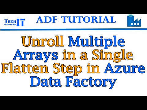 Unroll Multiple Arrays from JSON File in a Single Flatten Step in Azure Data Factory | ADF Tutorial