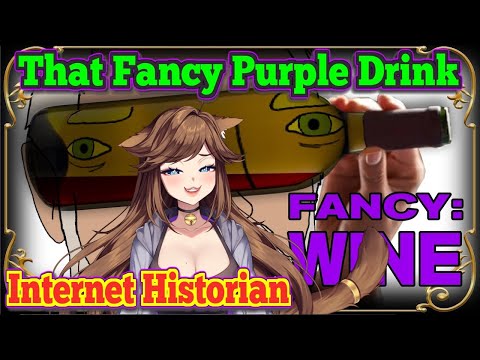 So Fancy! Internet Historian 2 Fancy 2 Furious: Wine Reaction