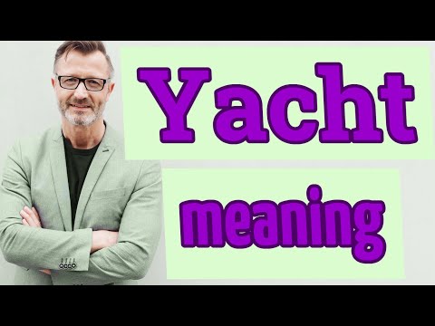 Yacht | Meaning of yacht