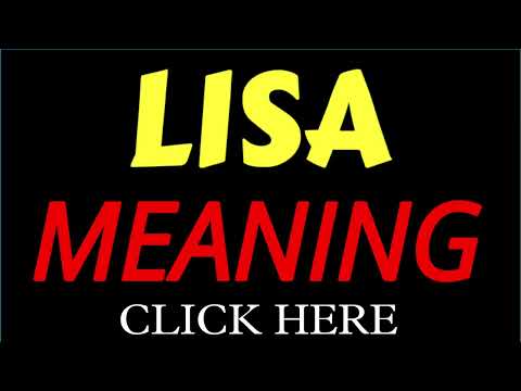 What does the name LISA mean | LISA meaning in english | Meaning of name LISA