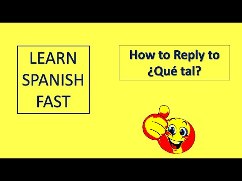 Spanish The Basics:5¿Qué tal? Learn how to reply to this question in Spanish in less than 3 minutes!