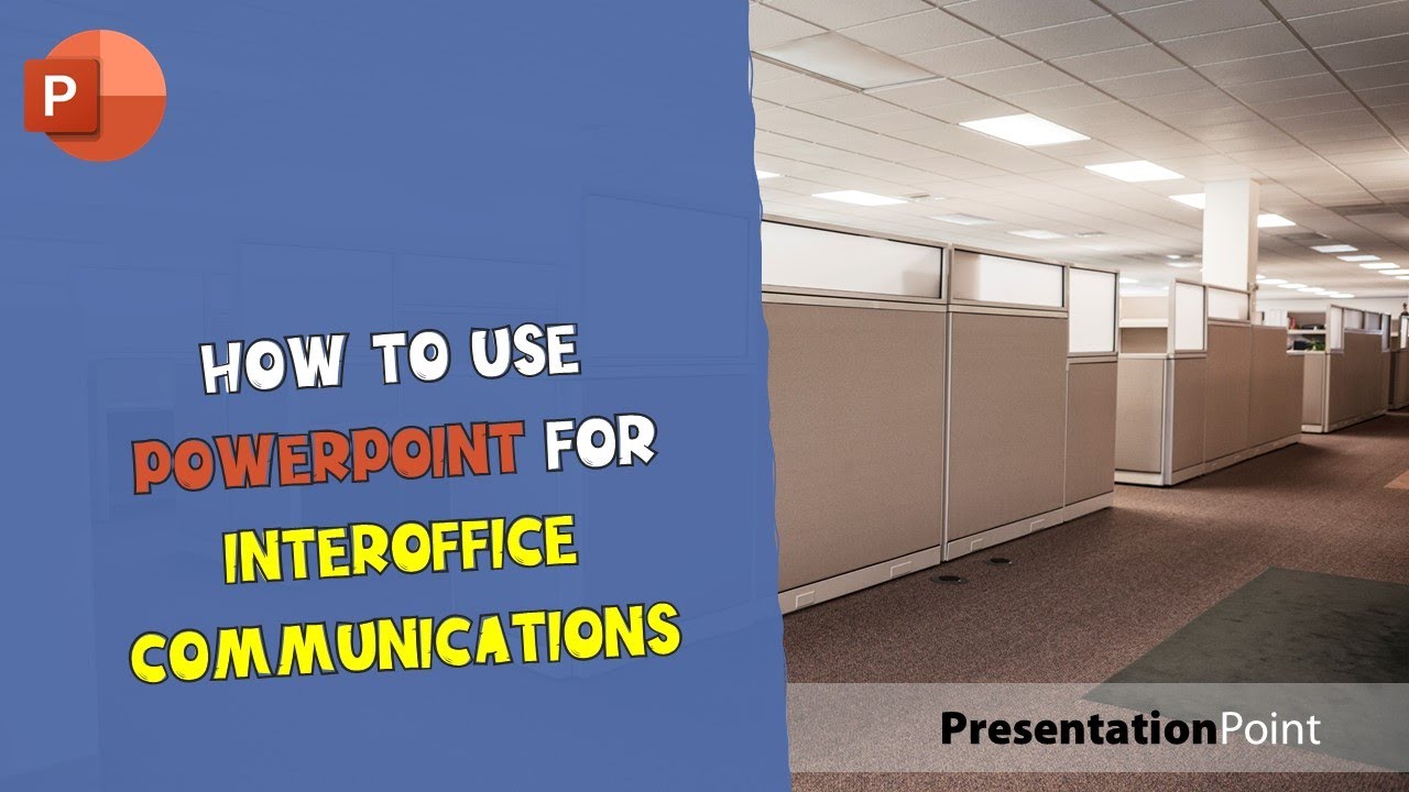 How to use PowerPoint for Interoffice Communications | PresentationPoint
