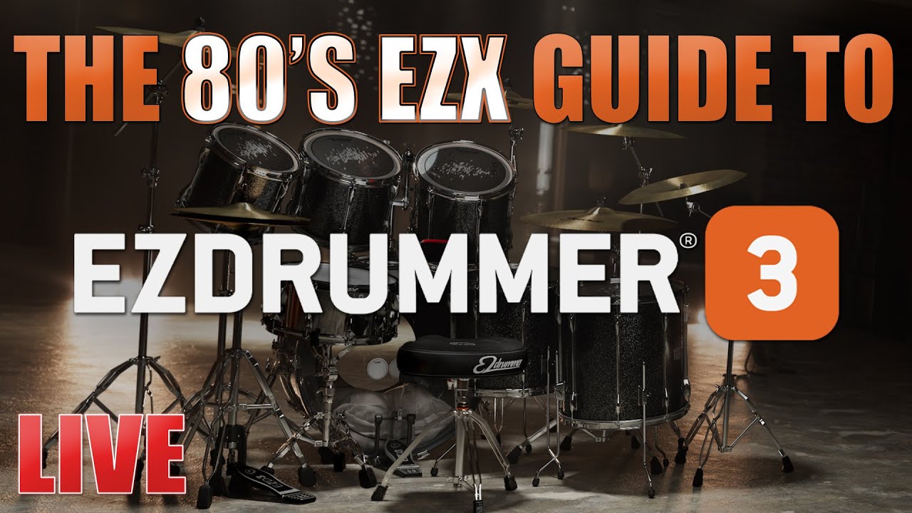 The 80's EZX Guide to EZdrummer 3 | Live