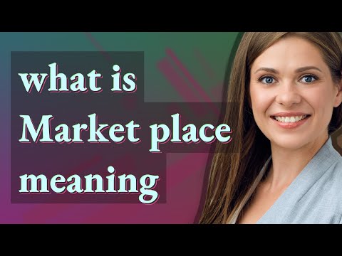 Market place | meaning of Market place