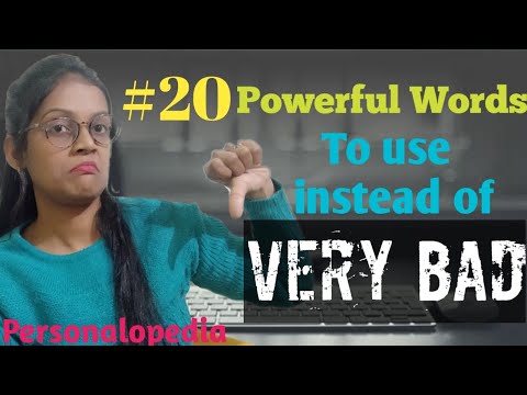 20 Very Bad Alternatives | Words to use instead of Very Bad | Personalopedia | Personalopedia