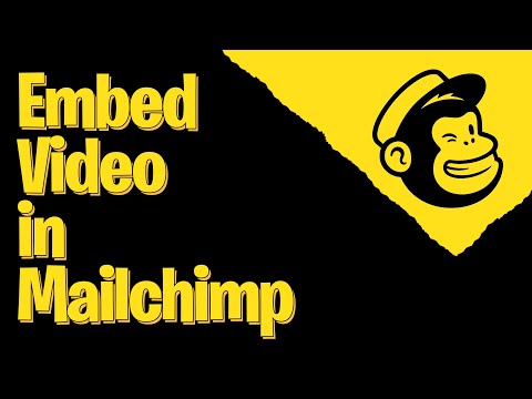 How to Embed Video in Mailchimp