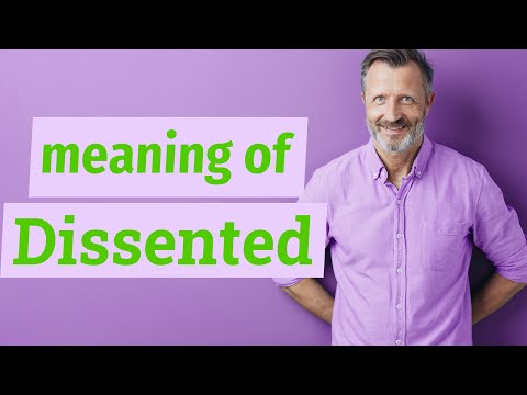 Dissented | Meaning of dissented 📖