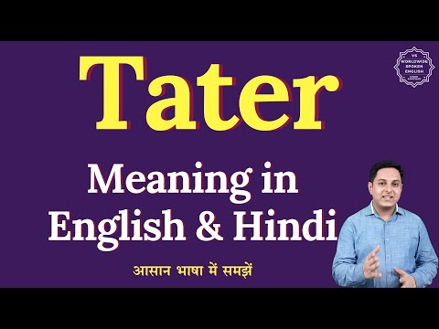 What does "Tater" mean? Explained meaning of "Tater" in English and Hindi