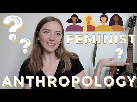 What is Feminist Anthropology? Definition, History, 3 Movements, & Leaders of Feminist Anthropology