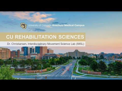 CU Rehabilitation Science PhD Program - Dr. Cory Christiansen
