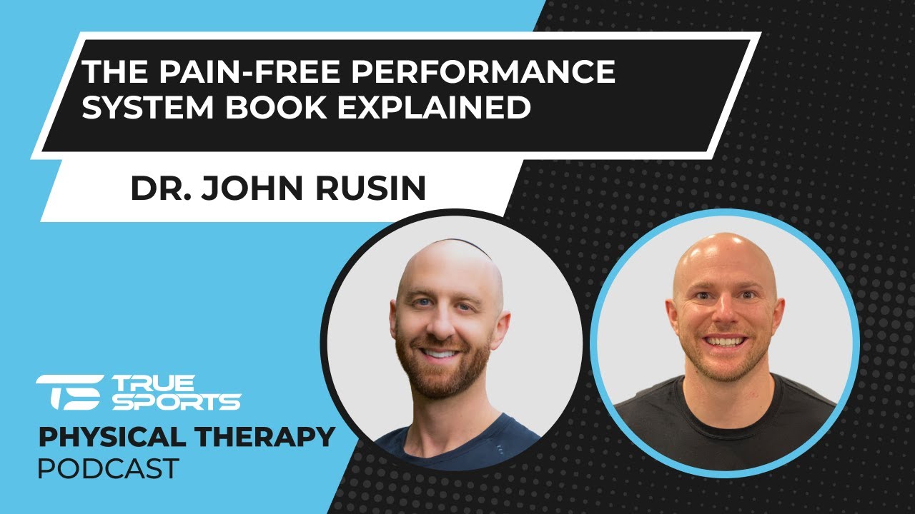 Dr. John Rusin: The Pain-Free Performance System Book Explained for title