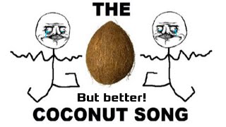 Coconut Song (Da Coconut Nut) BUT BETTER! Acordes - Chordify