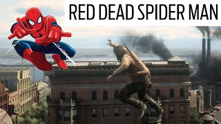 SPIDER MAN in RED DEAD REDEMPTION 2 On the buildings TOP at Red Dead ...