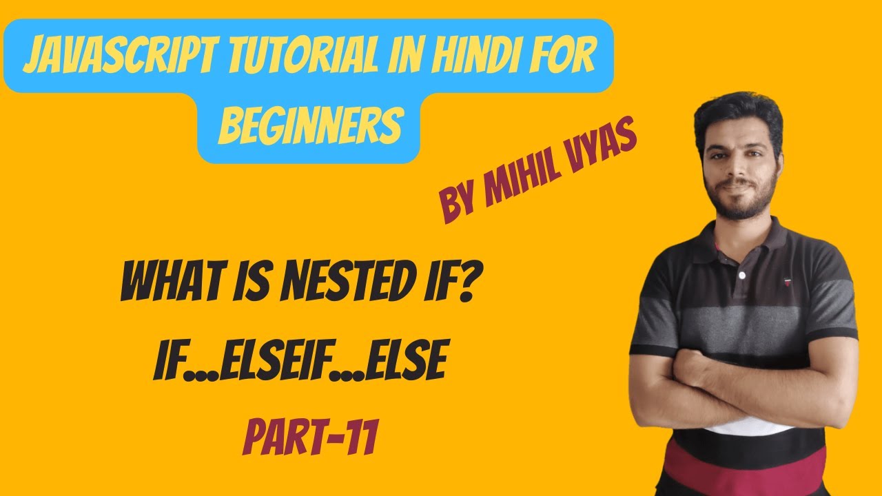 Javascript IF ELSEIF ELSE Statement | Javascript Tutorial in Hindi | #11