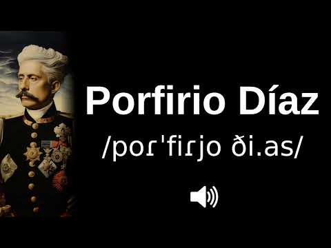 🇲🇽 How to pronounce Porfirio Díaz (CORRECTLY!)