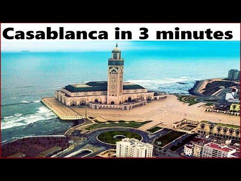 Casablanca in 3 minutes | largest city of Morocco