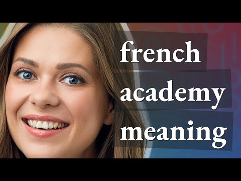 French academy | meaning of French academy