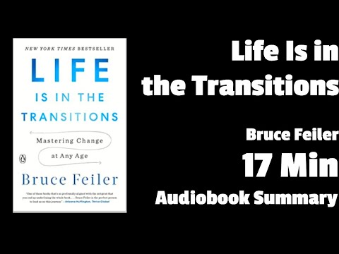 Life Is in the Transitions: Mastering Change at Any Age