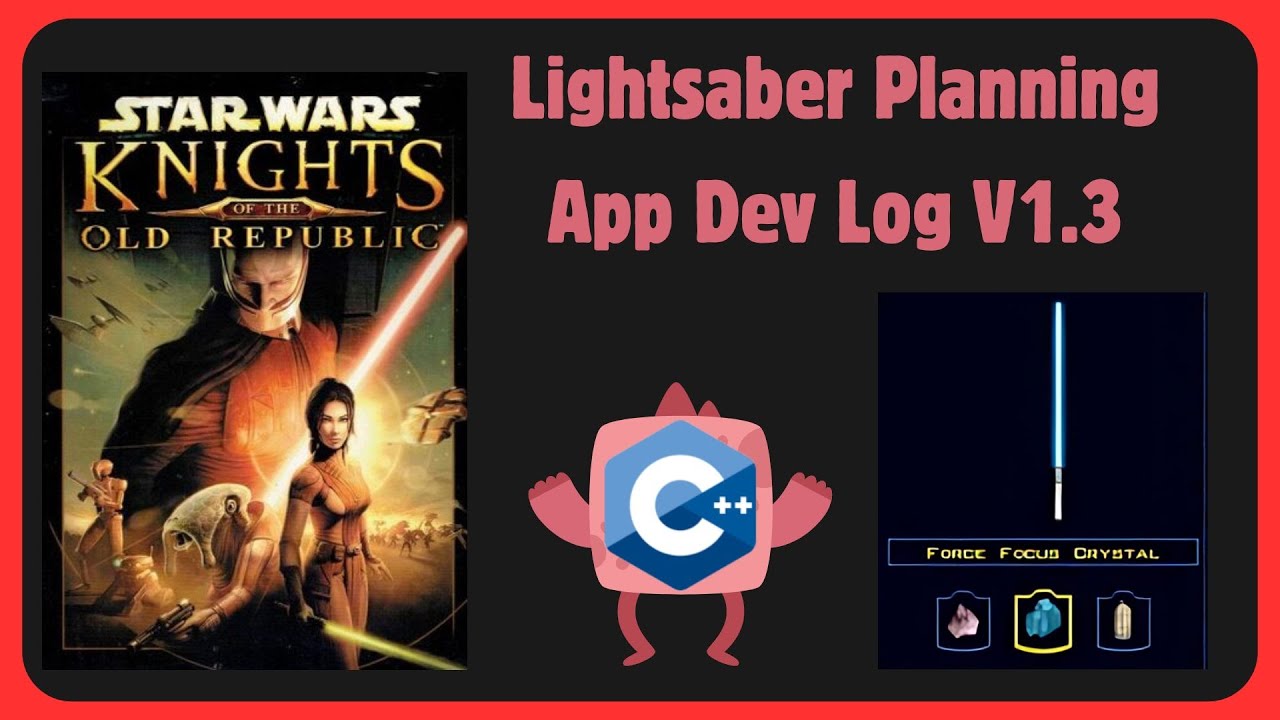 KOTOR Lightsaber Planner V1.3 Devlog