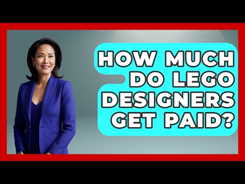 How Much Do LEGO Designers Get Paid? - Collectible Dolls and Toys