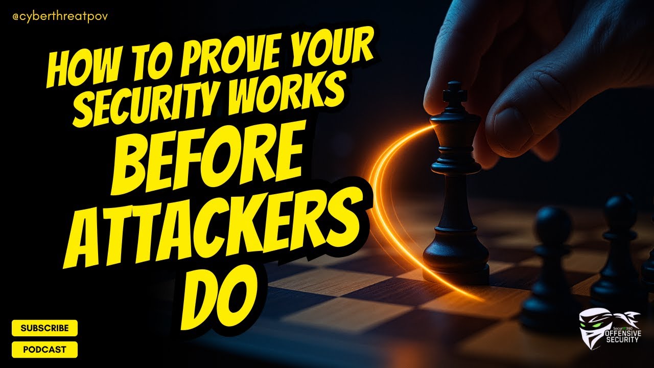 Episode 153: How to Prove Your Security Works Before Attackers Do