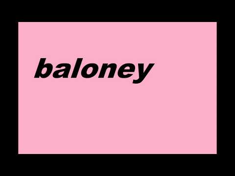 Baloney Meaning