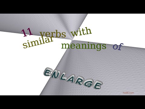 enlarge - 17 verbs synonym to enlarge (sentence examples)