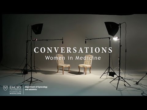 Emory Department of Gynecology and Obstetrics: CONVERSATIONS: Women in Medicine