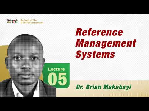 Lecture 5: Reference Management Systems - Dr Brian Makabayi