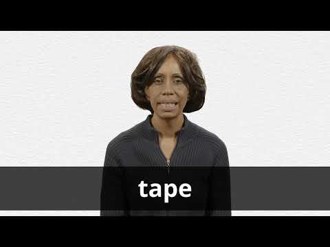TAPE definition and meaning | Collins English Dictionary