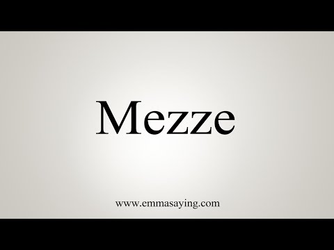 How To Say Mezze