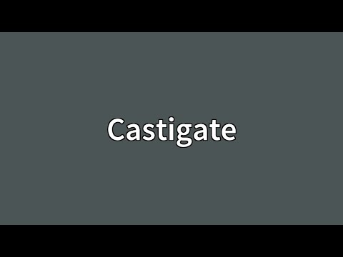 Castigate Meaning