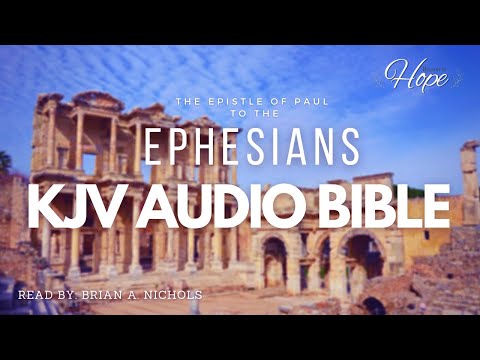 The Epistle of Paul to the Ephesians | KJV | Audio Bible (FULL)