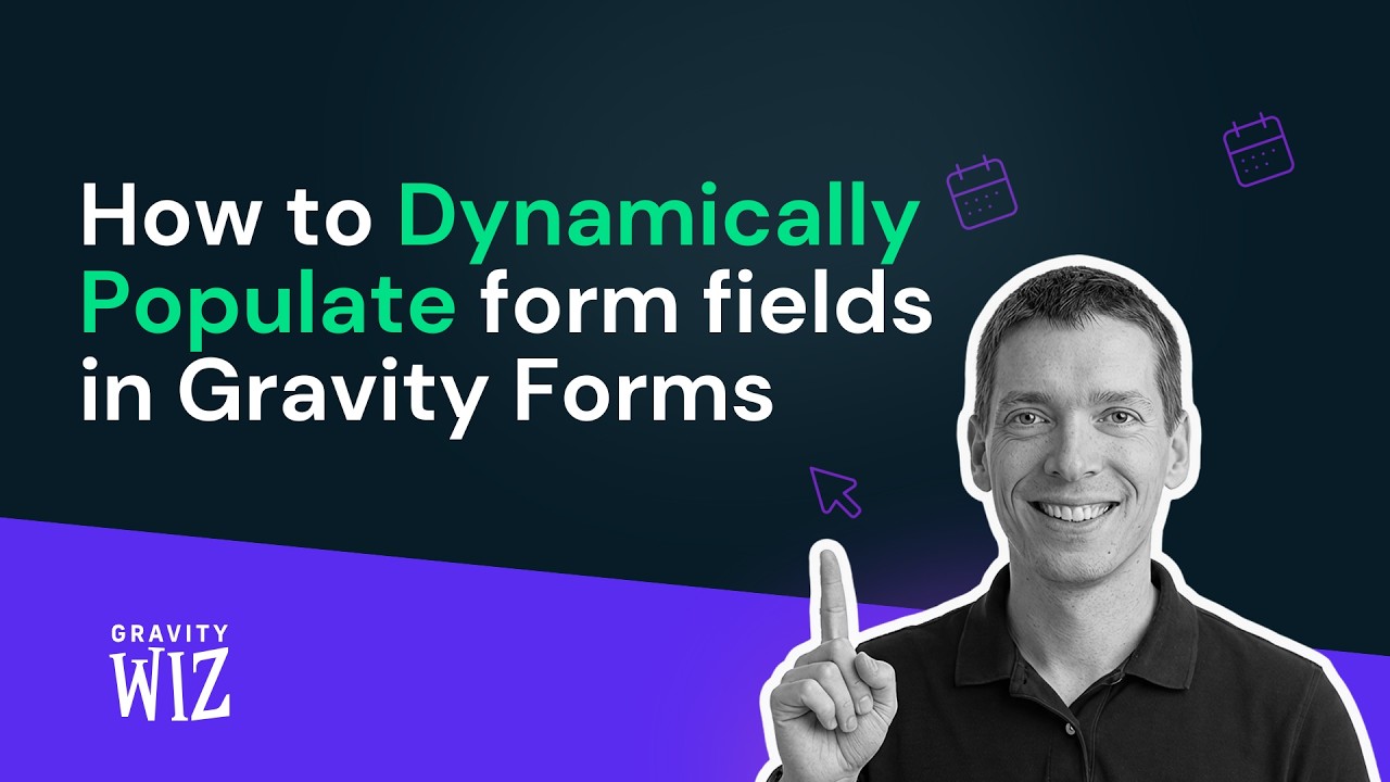 How to Dynamically Populate Form Fields in Gravity Forms