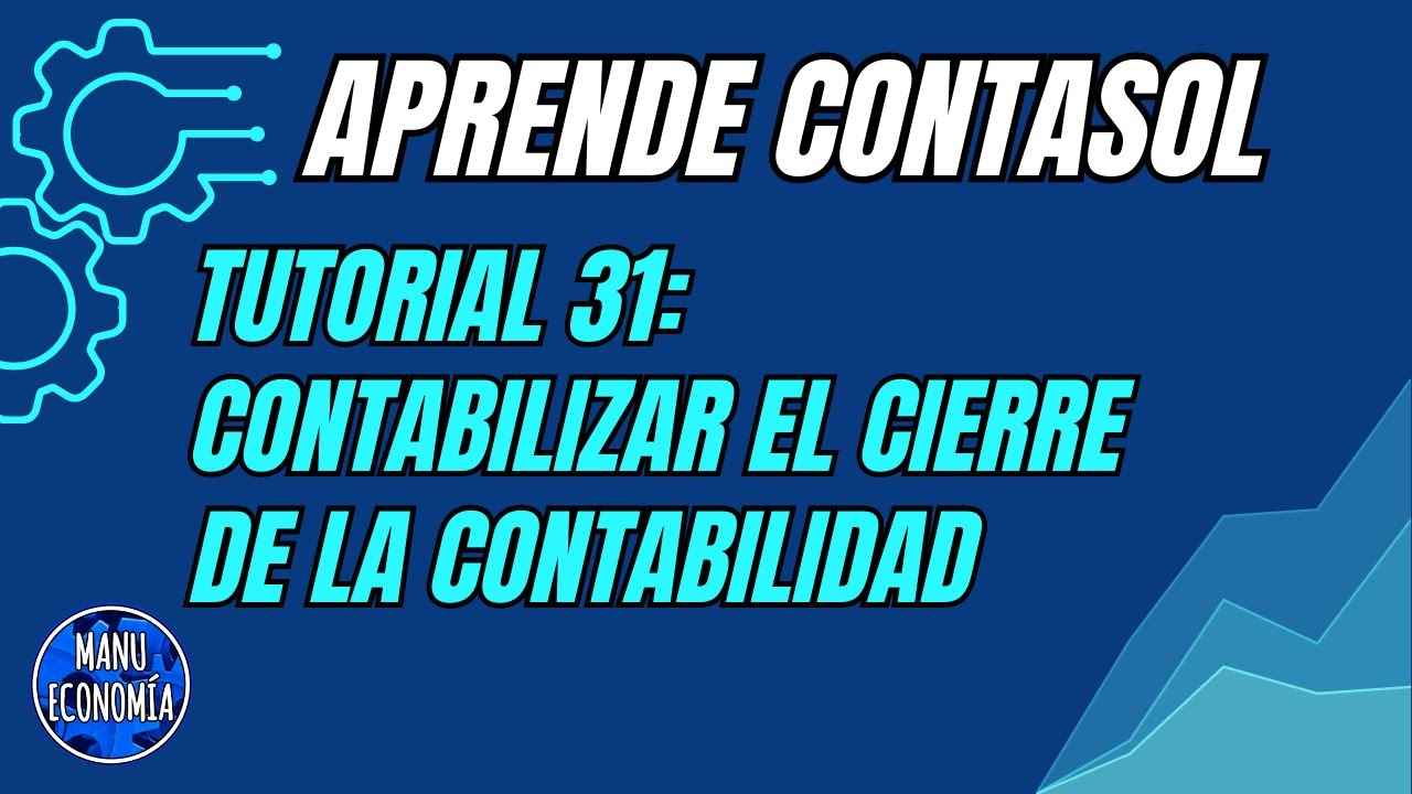 CONTASOL 31- THE ACCOUNTING CLOSURE