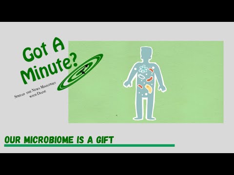 Our Microbiome is a Gift – Spread the News Ministries