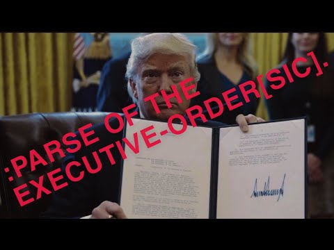 :PARSE OF THE EXECUTIVE-ORDER[SIC].