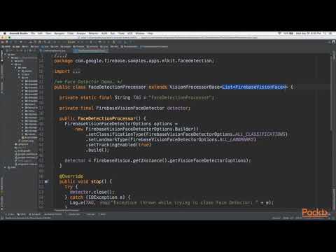 Learn Machine Learning Android App development ML Kit Implement Face Detection Device | packtpub ...