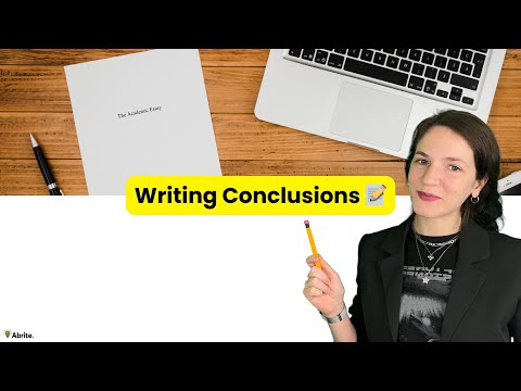 Writing an Academic Essay, From Start to Finish - Lesson 10: Writing Conclusions π