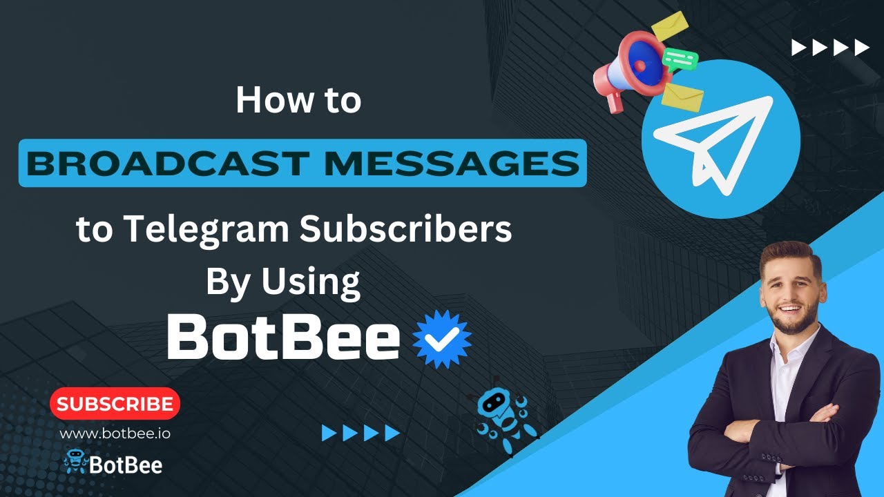 Sending Broadcast Messages to Telegram Subscribers Using BotBee
