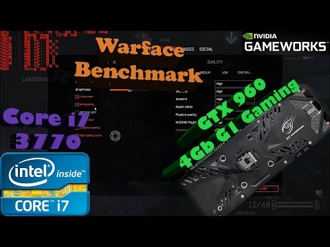 Steam Community :: Video :: Warface - Benchmark Nvidia Gameworks - Core i7 3770 + GTX 960 4Gb